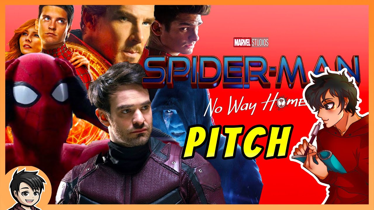 My Pitch... For Spider-Man: No Way Home - YouTube