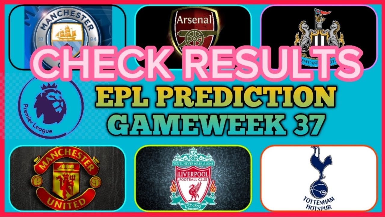 RESULT EPL MINGGU KE 37 - YouTube