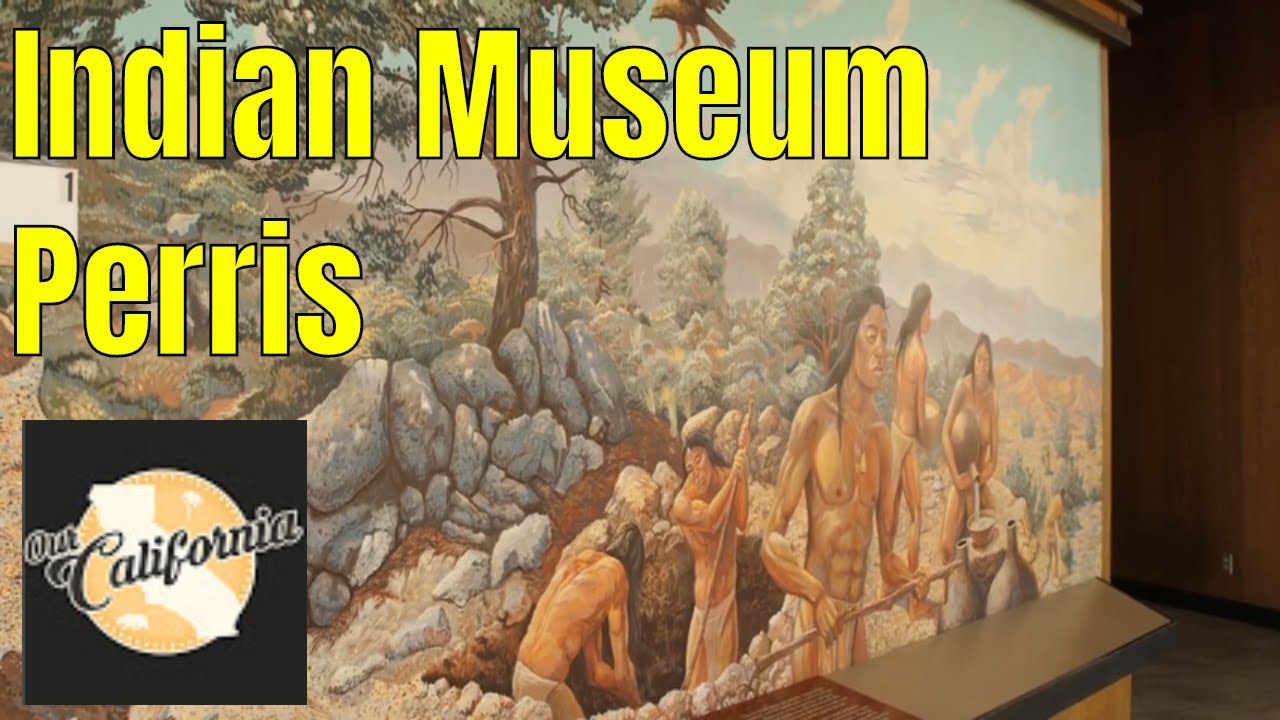 Ya'i Heki Regional Indian Museum in Perris, California - YouTube