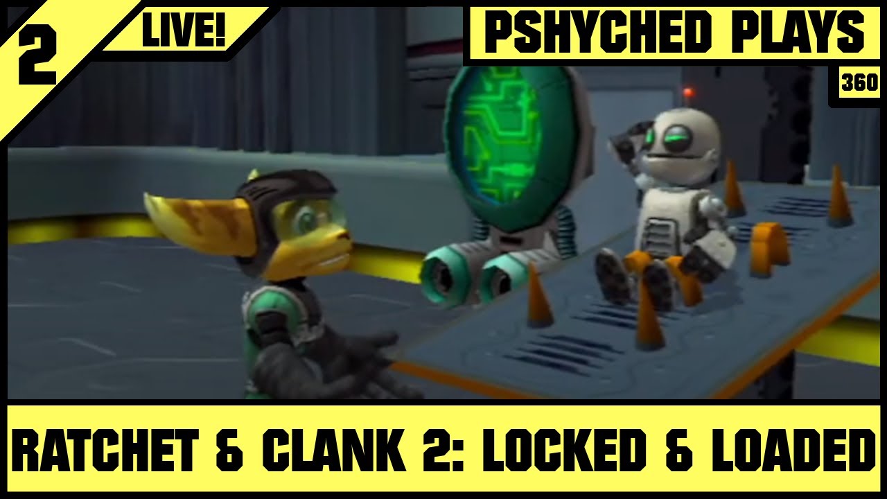 #360 | Ratchet & Clank 2: Locked & Loaded #2 - The Duo Is Back Together ...