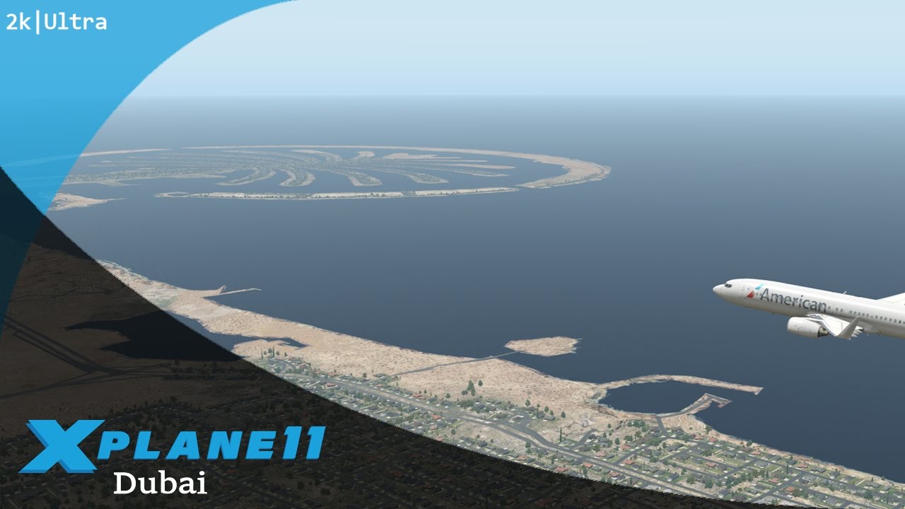 X-Plane 11 - Dubai (Day) - YouTube