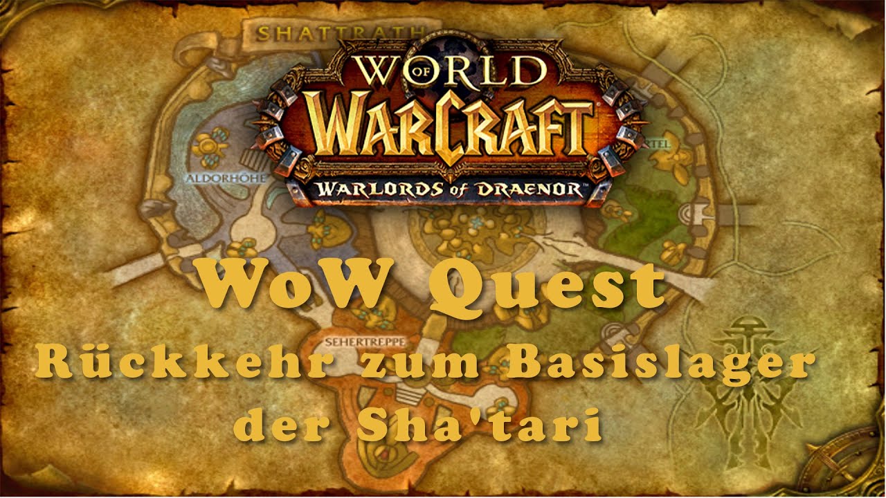WoW Quest: Rückkehr zum Basislager der Sha'tari - YouTube