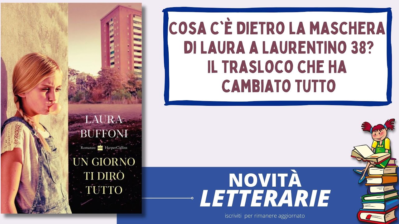 Un giorno ti dirò tutto di Laura Buffoni - YouTube