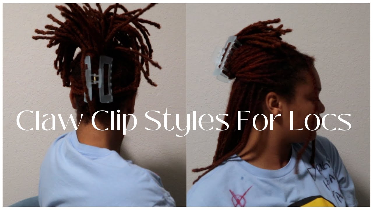 Claw Clip Styles On Locs - YouTube