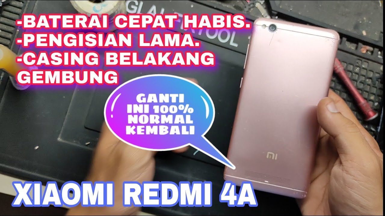 SOLUSI REDMI 4A BATERAI CEPAT HABIS DAN LAMA MENGISI. - YouTube