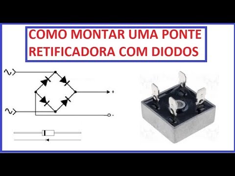 Como fazer uma ponte retificafora com diodos - YouTube