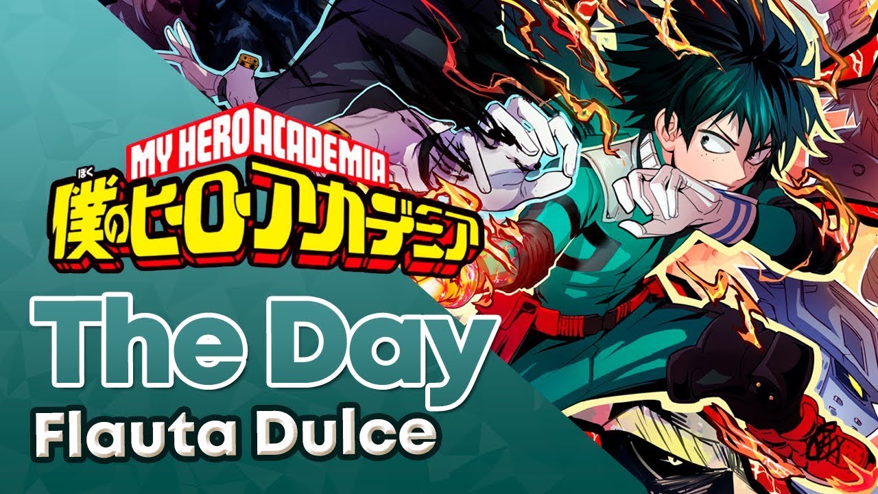 The Day - Boku no Hero Academia Op 01 - Notas Flauta Dulce - YouTube