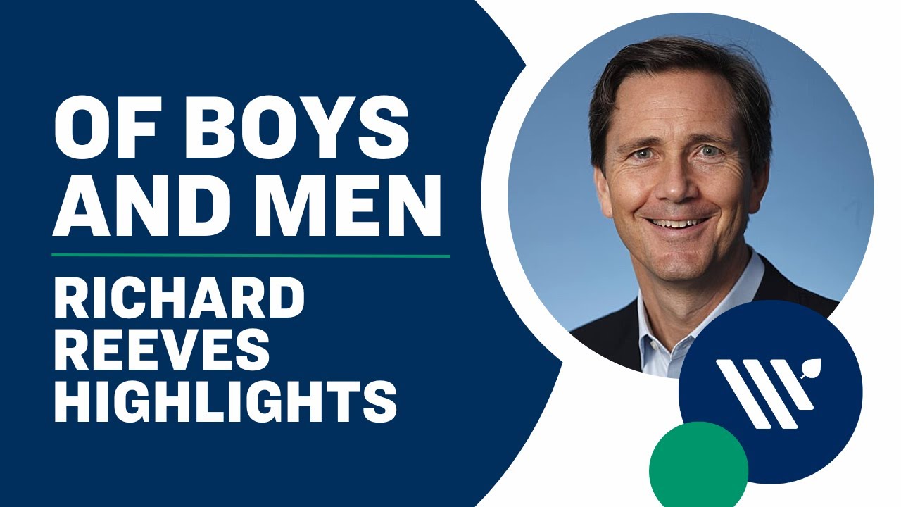 Of Boys and Men - Richard Reeves Lecture Highlights - YouTube