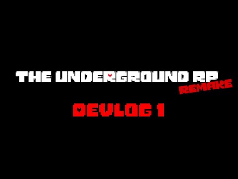 The Underground RP Remake Devlog #1 - YouTube