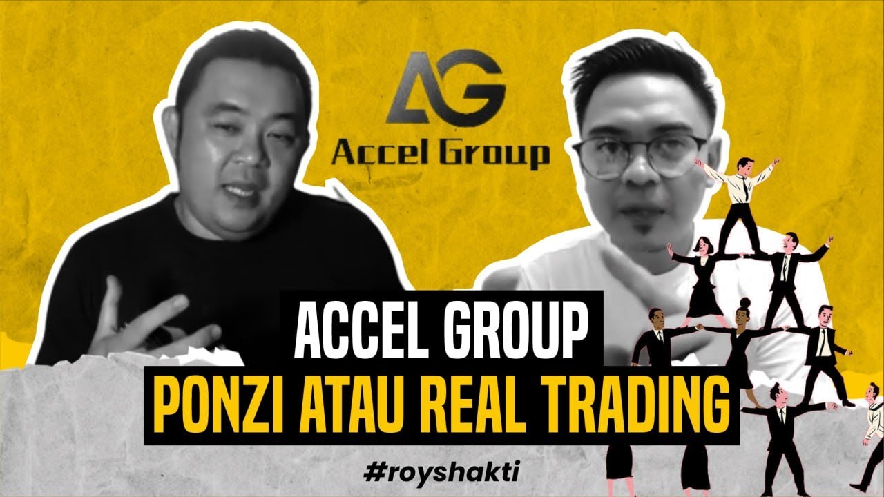 Accel Group Ponzi Atau Real Trading? - YouTube