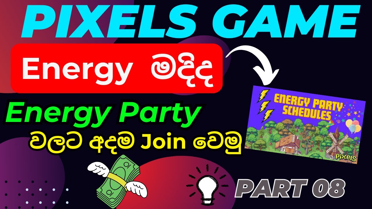 Full Details About Energy Party In Pixels Game || Pixel Game Part 8 ...
