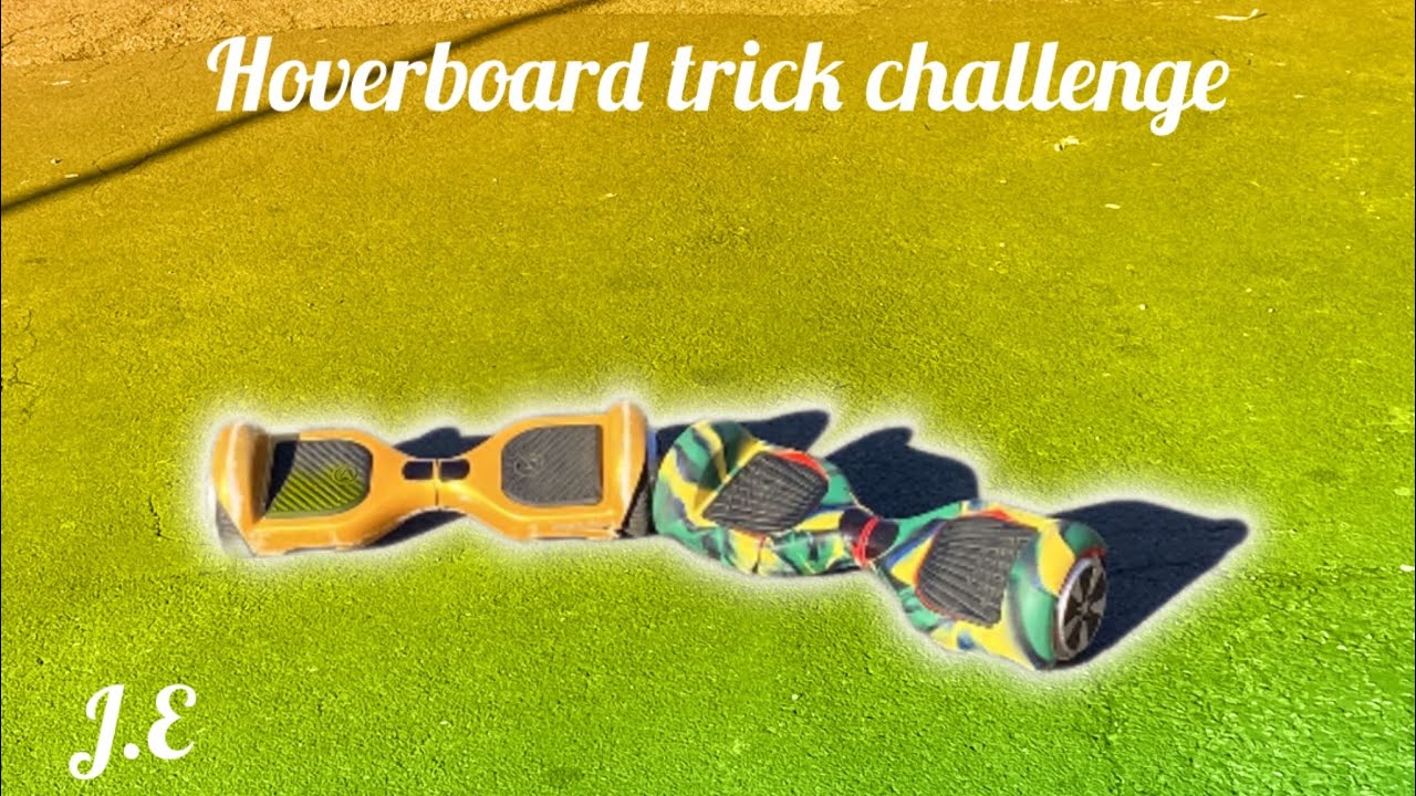 HOVERBOARD TRICK CHALLENGE - J.E #recommended - YouTube