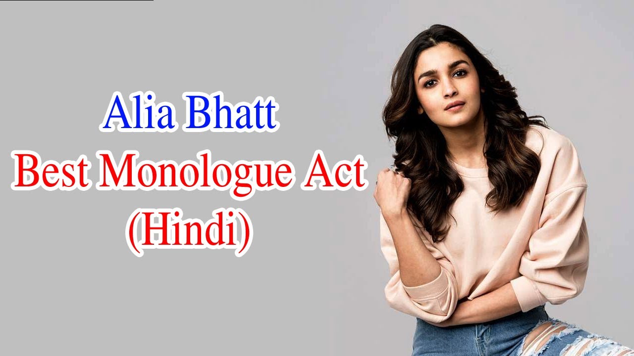 Alia Bhatt @aliaa08 Best Monologue (Hindi) । Female Audition Practice ...