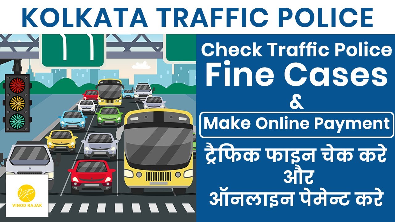 Kolkata Traffic Police cases and online payment | How to Check & Pay ...