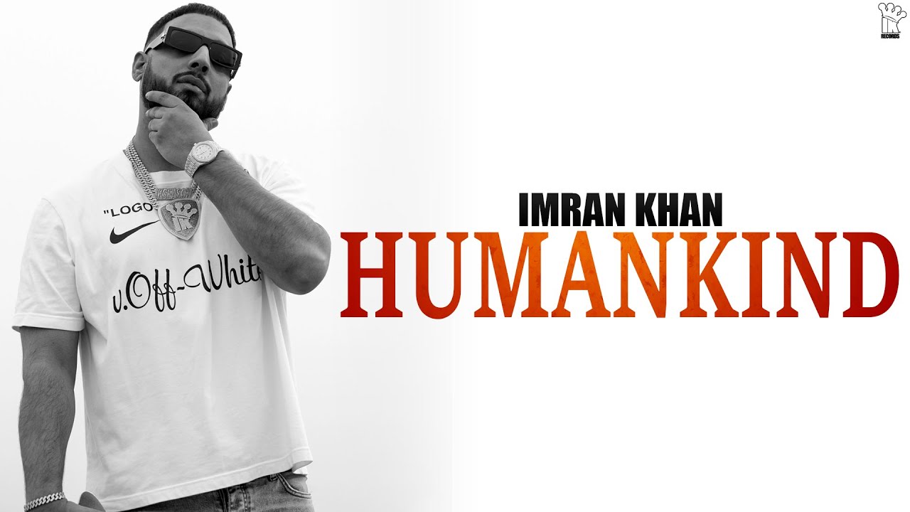 Imran Khan Humankind | Busy in this life. - YouTube
