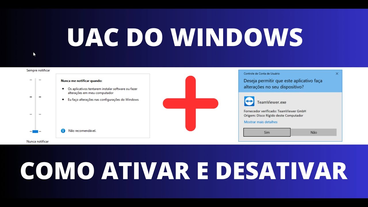 UAC DO WINDOWS - COMO ATIVAR E DESATIVAR - YouTube