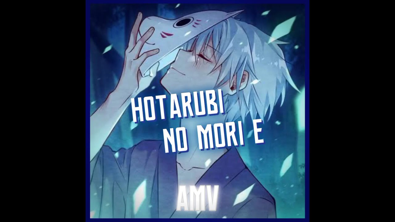 Short「AMV」Hotarubi no Mori e | 🎵 Before You Go - YouTube