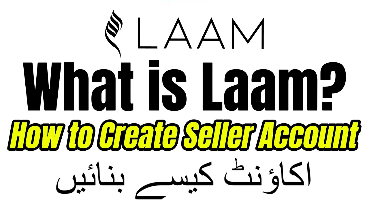 How to Create a Seller Account on Laam.pk | Step-by-Step Guide 2025 ...
