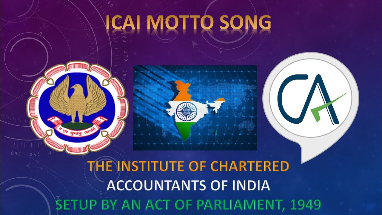 The Institute of Chartered Accountants of India| ICAI, CA Motto Song ...
