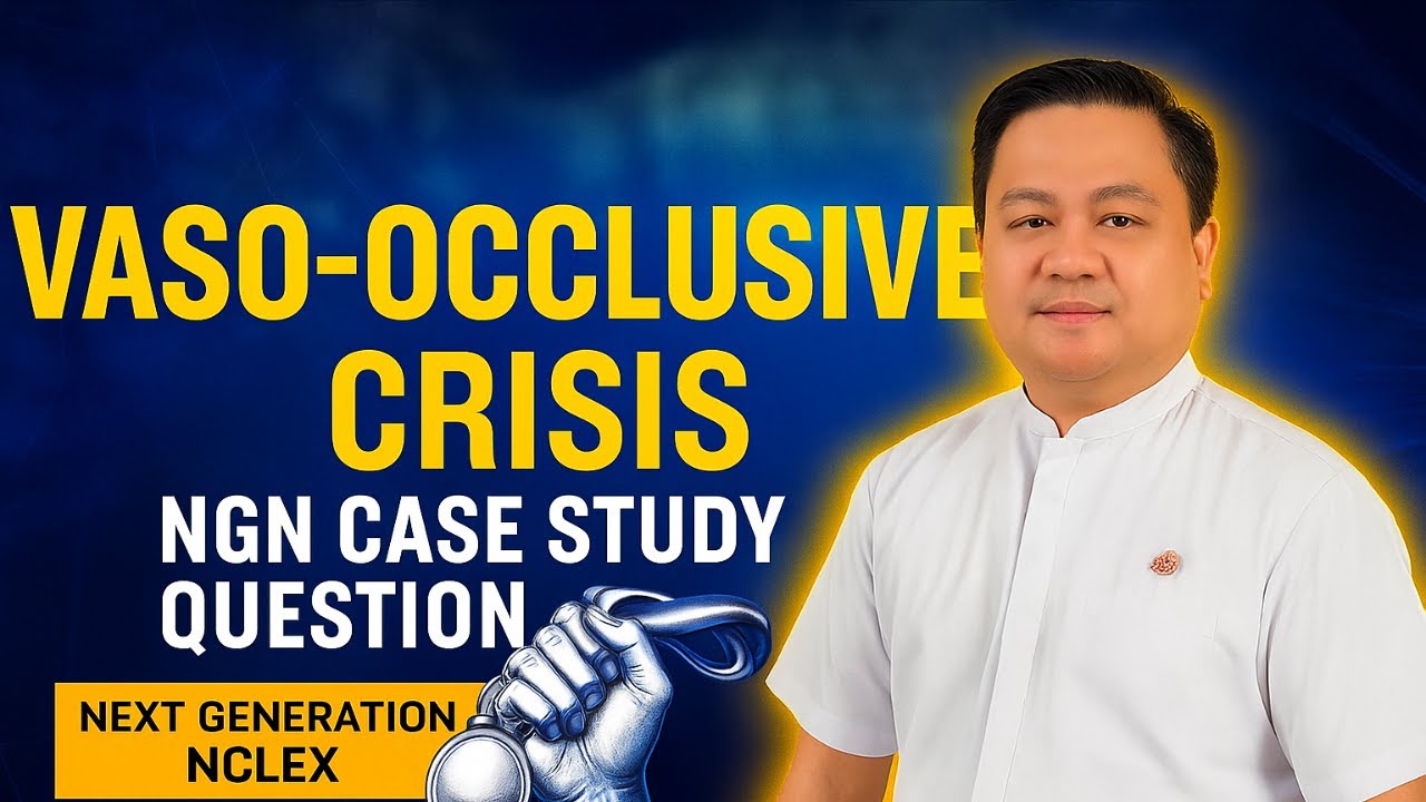 (86) Vaso-Occlusive Crisis NGN Case Study Question | Next Generation ...