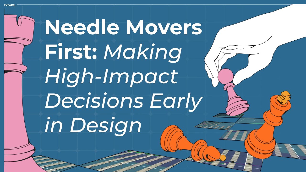 Needle Movers First: Making High-Impact Decisions Early in Design - YouTube