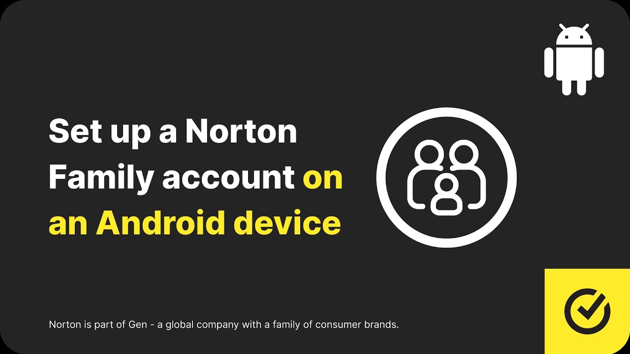 How to setup a Norton Family account on an Android device - YouTube