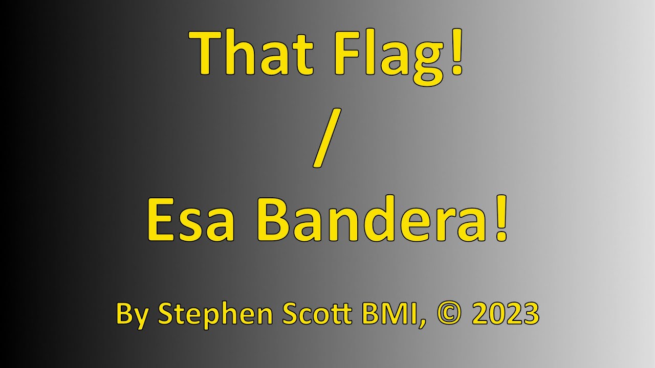 THAT FLAG! / ESA BANDERA! - YouTube