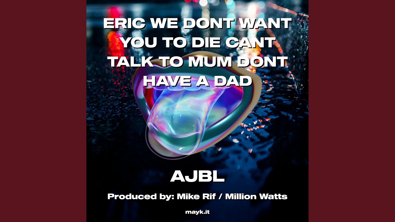 ERIC WE DONT WANT YOU TO DIE CANT TALK TO MUM DONT HAVE A DAD YouTube eric-we-dont-want-you-to-die-cant-talk-to-mum-dont-have-a-dad-youtube