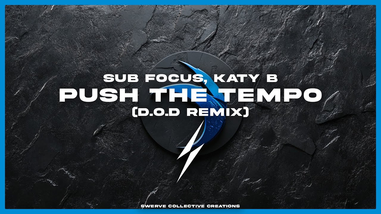 Sub Focus, Katy B - Push The Tempo (D.O.D Remix) - YouTube