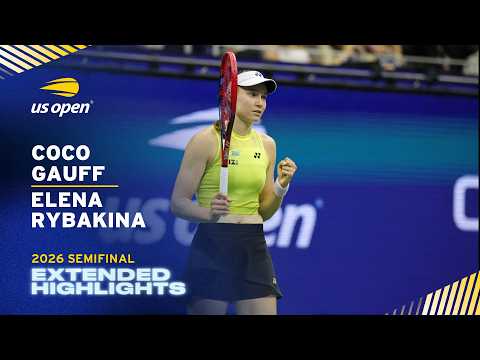 Coco Gauff vs. Elena Rybakina Extended Highlights | 2026 US Open Semifinal