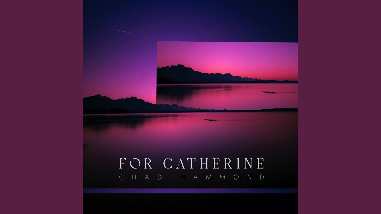 For Catherine - YouTube