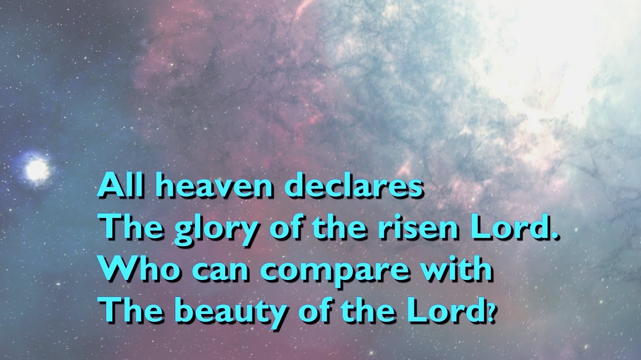 All Heaven Declares [with lyrics for congregations] - YouTube