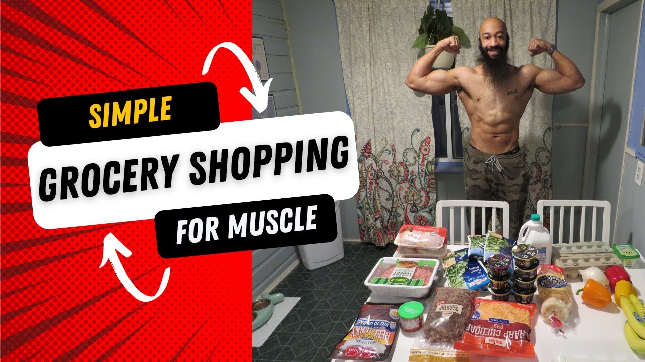 Simple Grocery Shopping For Muscle Growth - YouTube