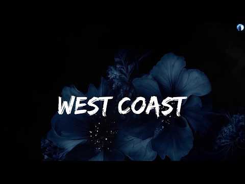 West Coast - Lana Del Rey (Lyrics)| The Neighbourhood,The Neighbourhood