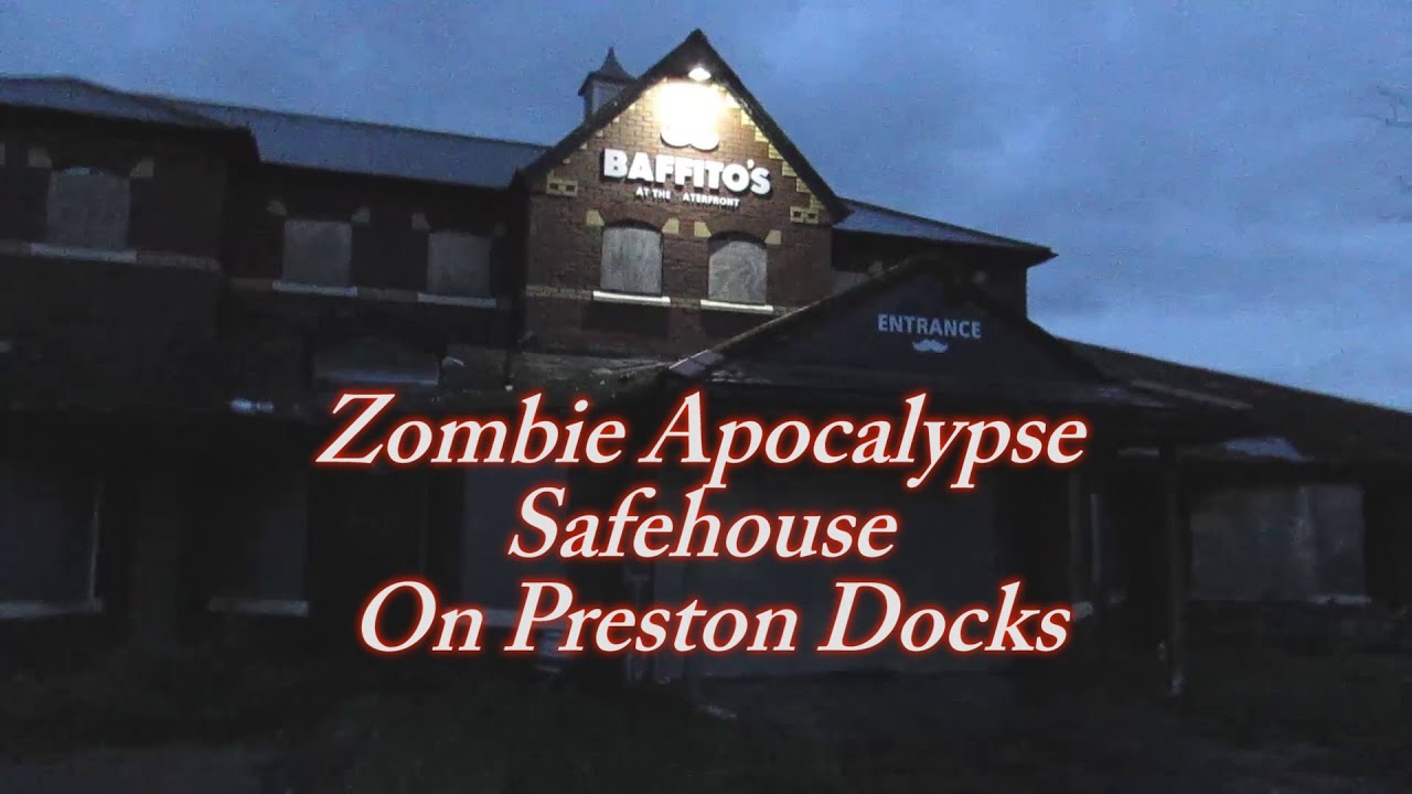Zombie Apocalypse Safehouse On Preston Docks. - YouTube