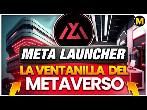 Meta Launcher, La Ventanilla Del METAVERSO - YouTube