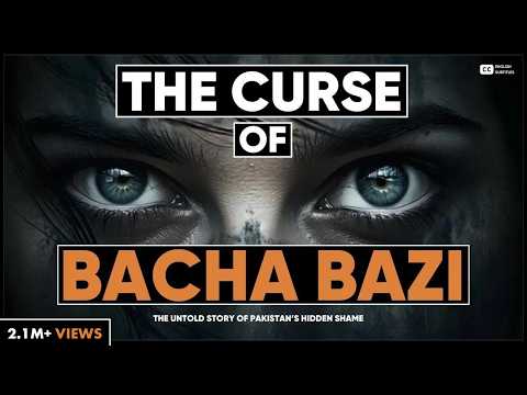 Bacha Baazi - The Untold Story Of Pakistan's Hidden Shame