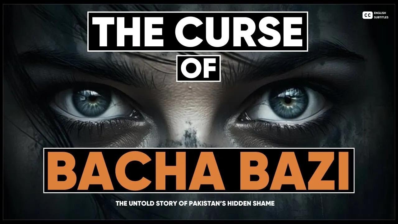 Bacha Baazi - The Untold Story Of Pakistan's Hidden Shame - YouTube