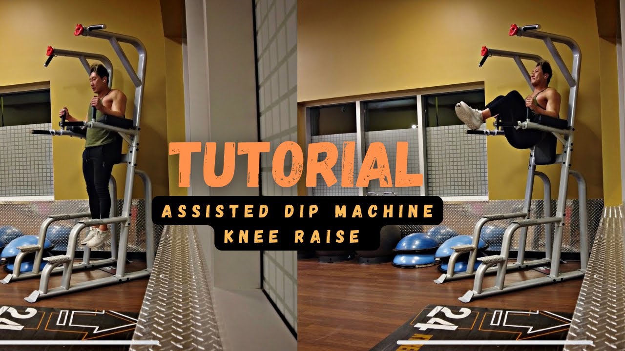 Tutorial | Assisted Dip Machine Knee Raise | Lower Abs - YouTube