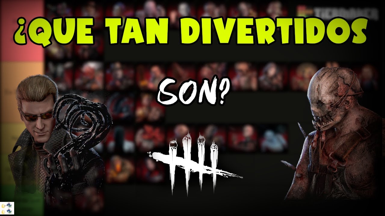 TIER LIST de DBD por orden de DIVERSION | Dead by Deadlight - YouTube