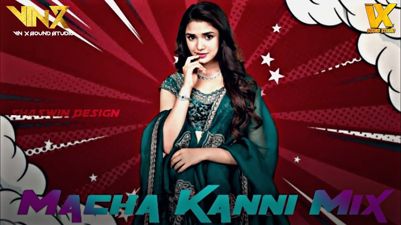 MACHA KANNI MIX - DJ VIN X - VDJ SHASWIN - VIN-X SOUND STUDIO - YouTube