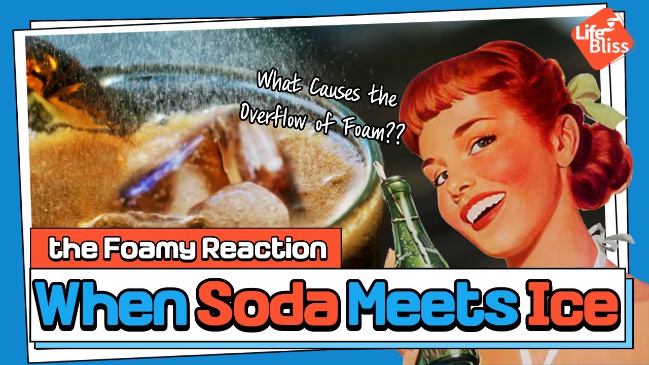 What Causes the Overflow of Foam When Pouring Soda Over Ice? - YouTube