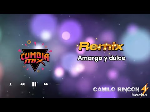Remix amargo y dulce - Camilo rincon - YouTube
