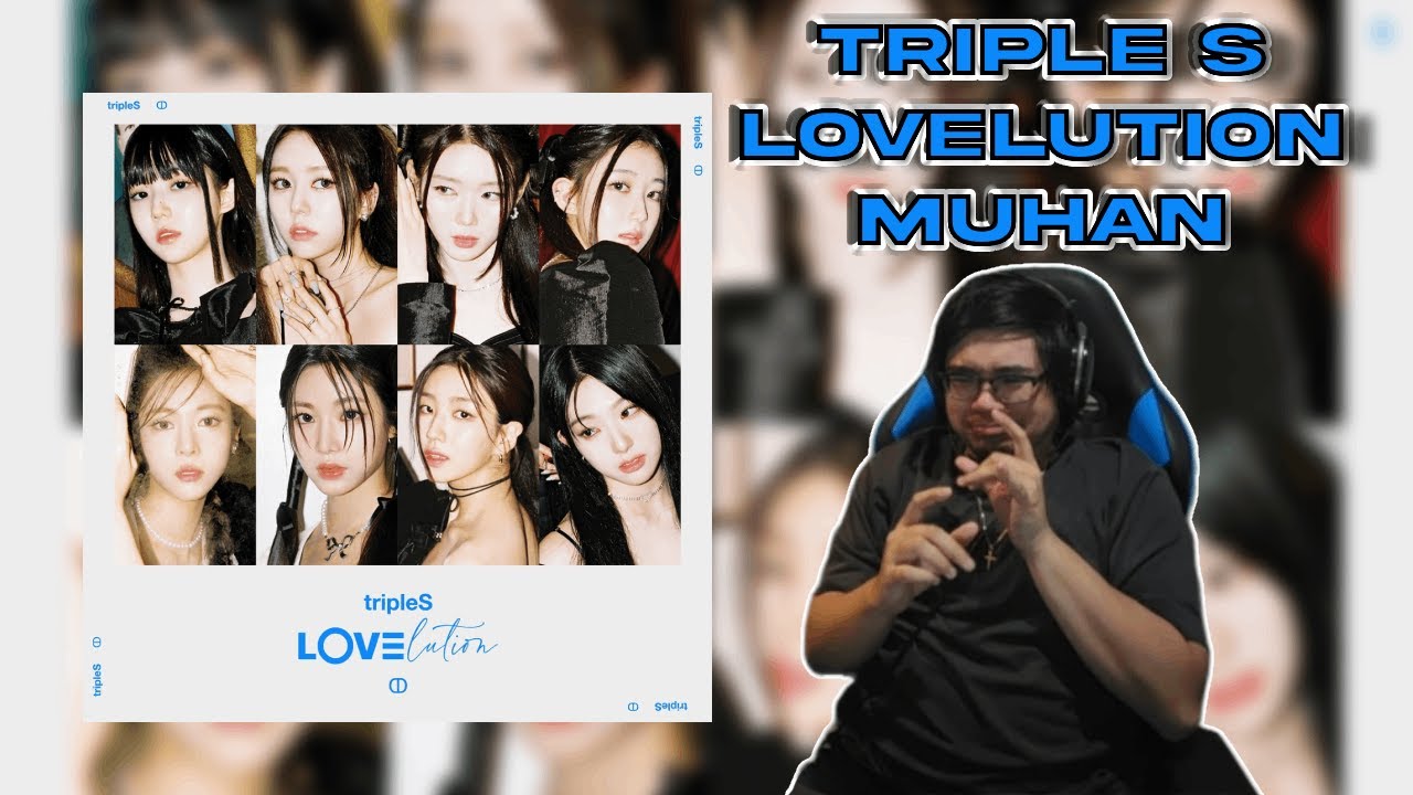 EVERY TRACK IS A CERTIFIED SLAPPER!!! | tripleS LOVElution ↀ (Muhan) Reaction/Review - YouTube