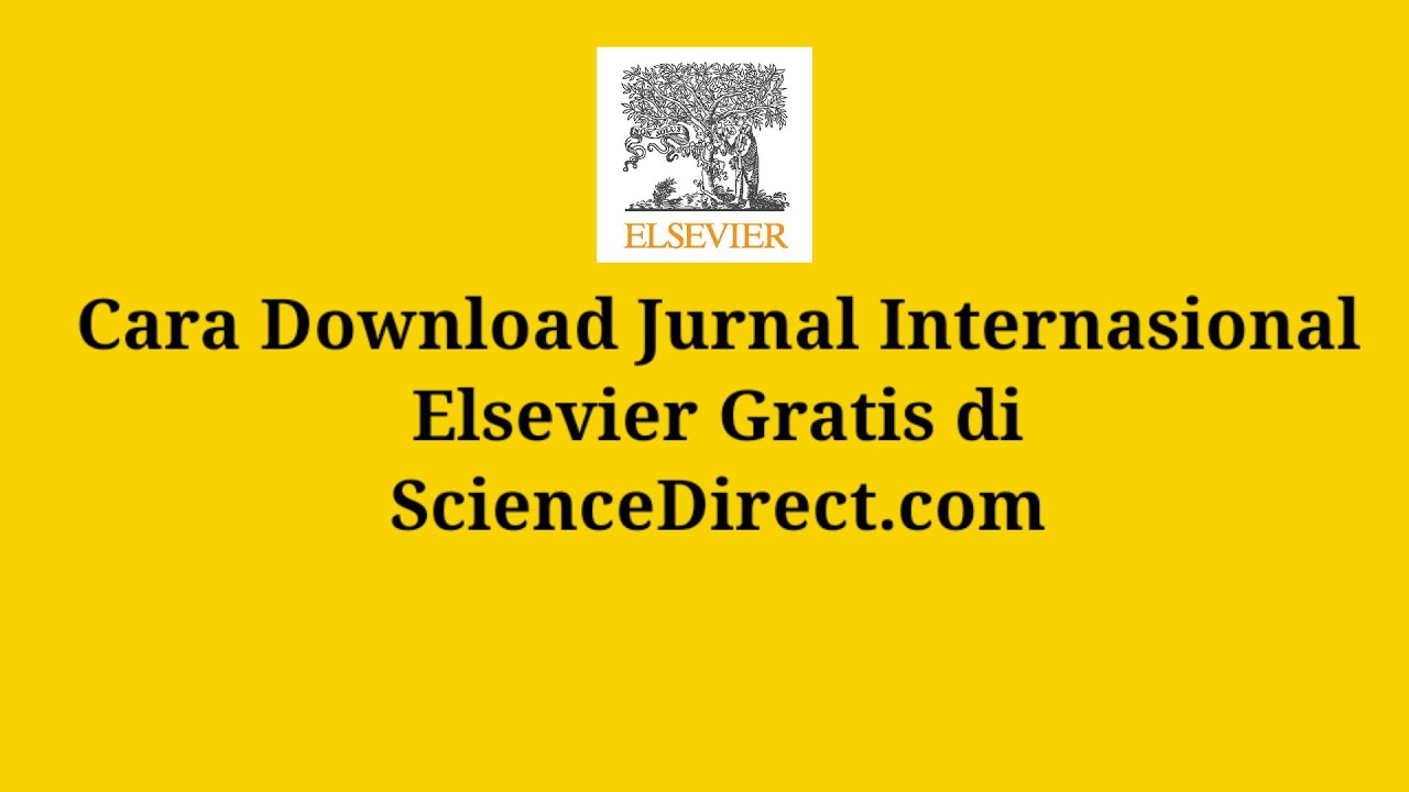Download Jurnal Elsevier ScienceDirect atau Download Artikel Elsevier ...
