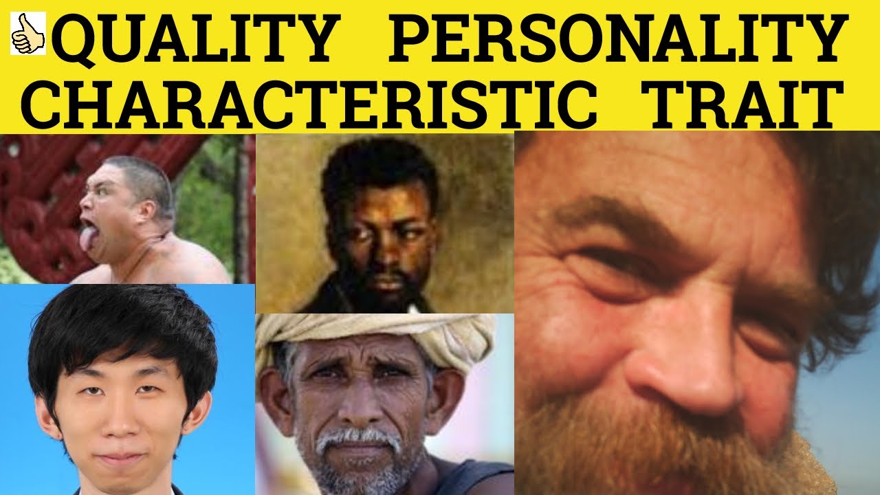🔵Trait Characteristic Quality Personality-Meaning Examples-Trait ...