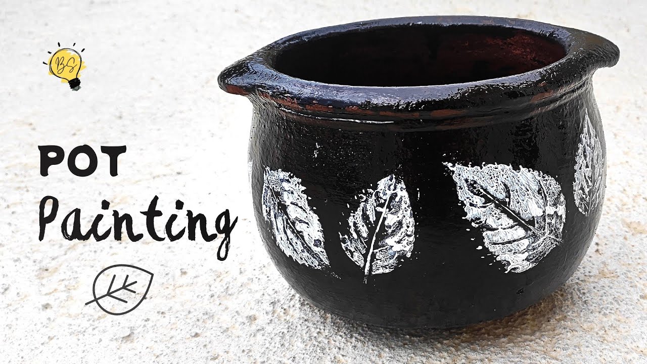 Painting an Earthen Pot with Leaf Imprints | DIY Garden Decor Tutorial ...