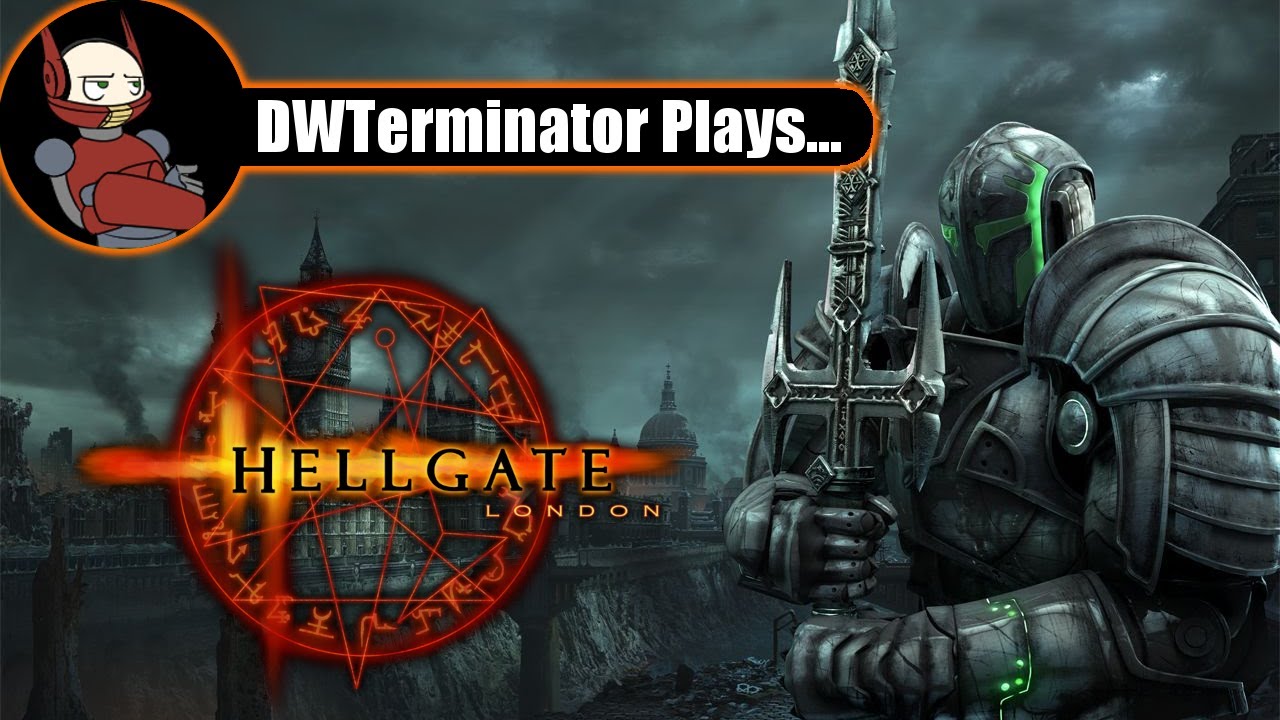 DWTerminator Plays... Hellgate: London - YouTube