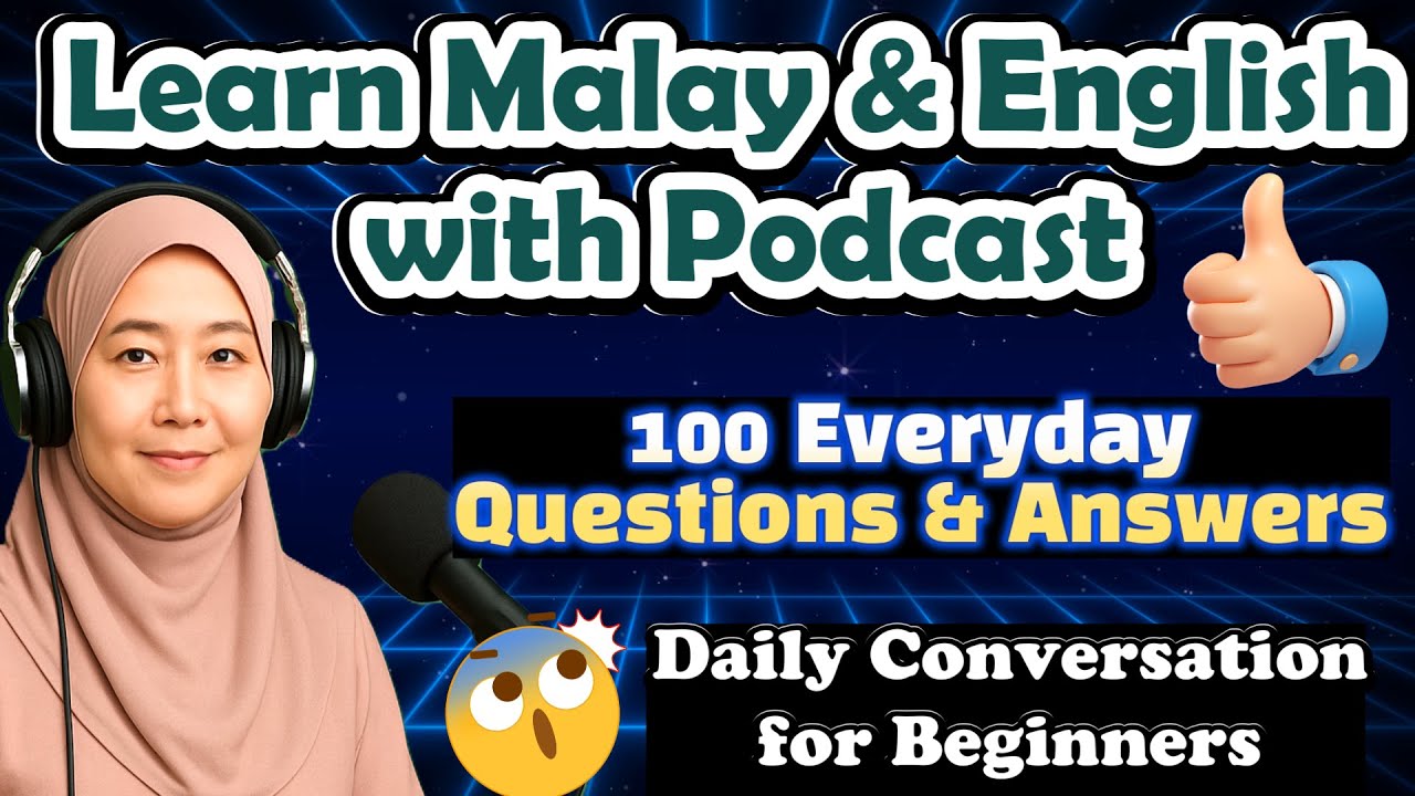 Learn Malay & English with Podcast | Daily Conversation for Beginners ...