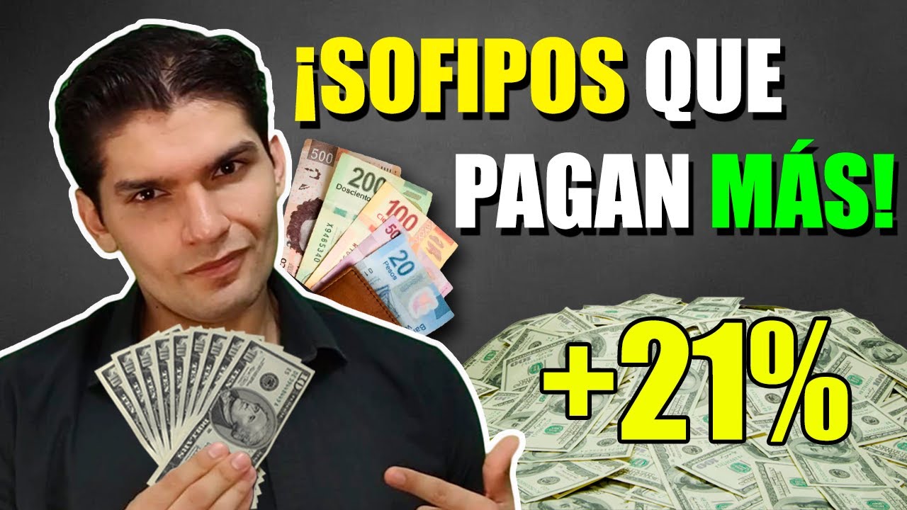 ¡Las 5 SOFIPOS que nos pagan MÁS en México! | Intereses superiores al ...